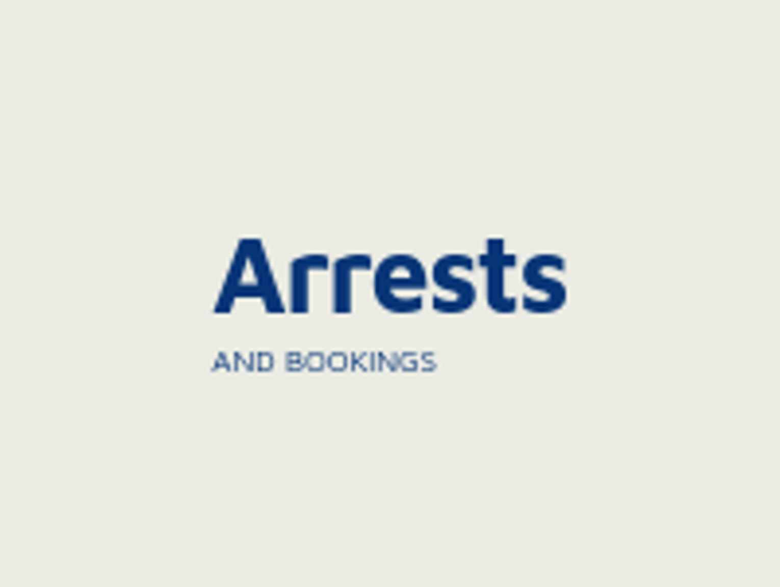 Arrest & Booking Report through January 12th