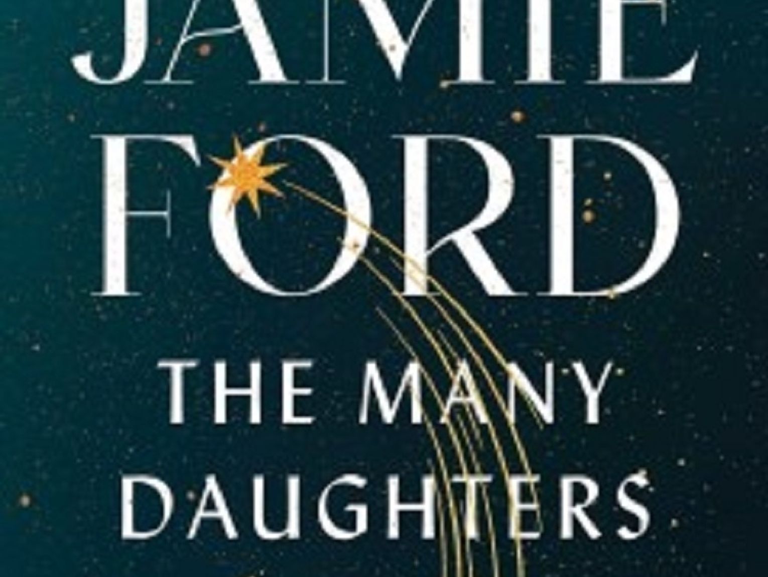 The Many Daughters of Afong Moy by Jamie Ford